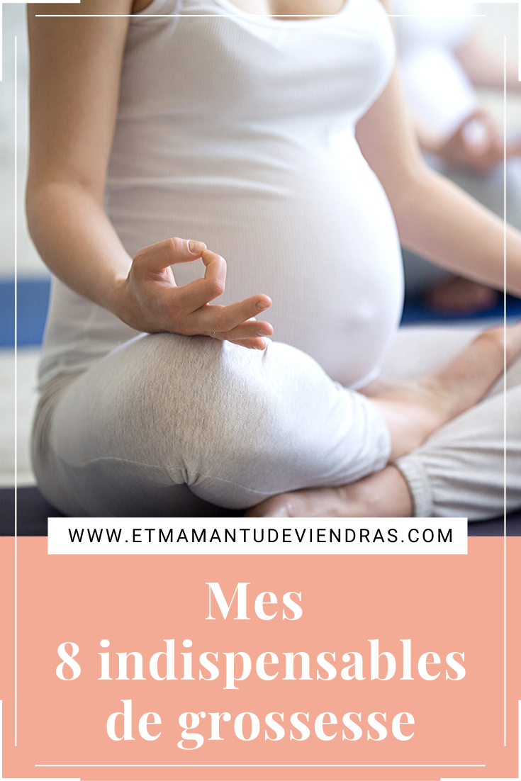 Mes 9 indispensables de grossesse