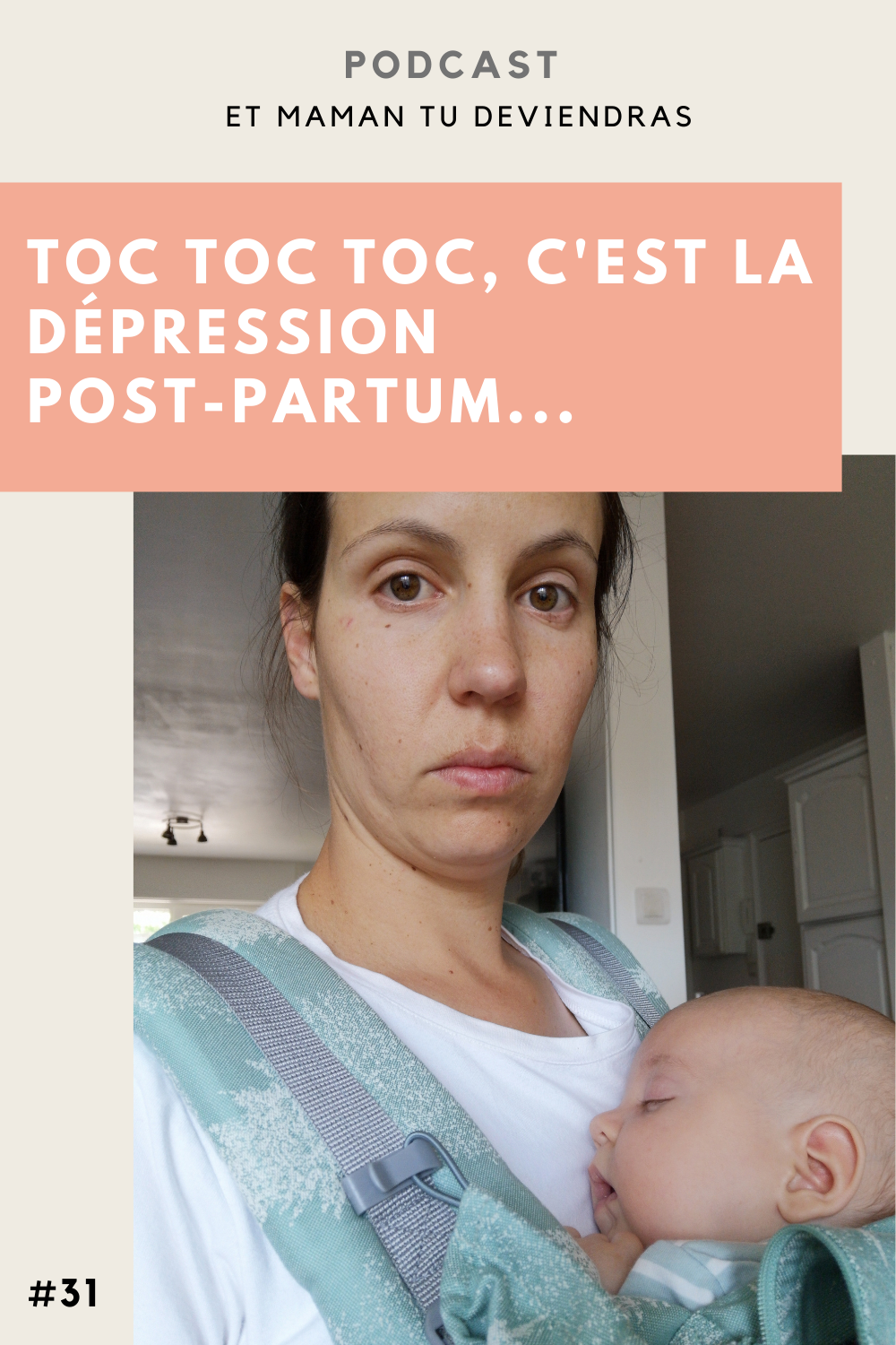 Episode 31 : Toc toc toc, c'est la dépression post-partum...